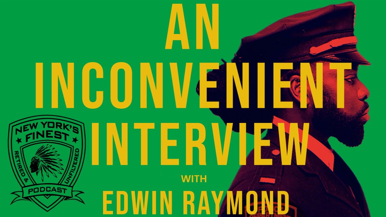 Interview of Edwin Raymond, Author of "An Inconvenient Cop: My Fight To ...