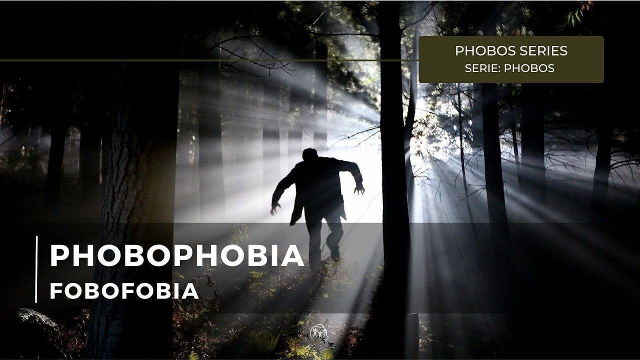 Phobophobia / Fobofobia - YouTube