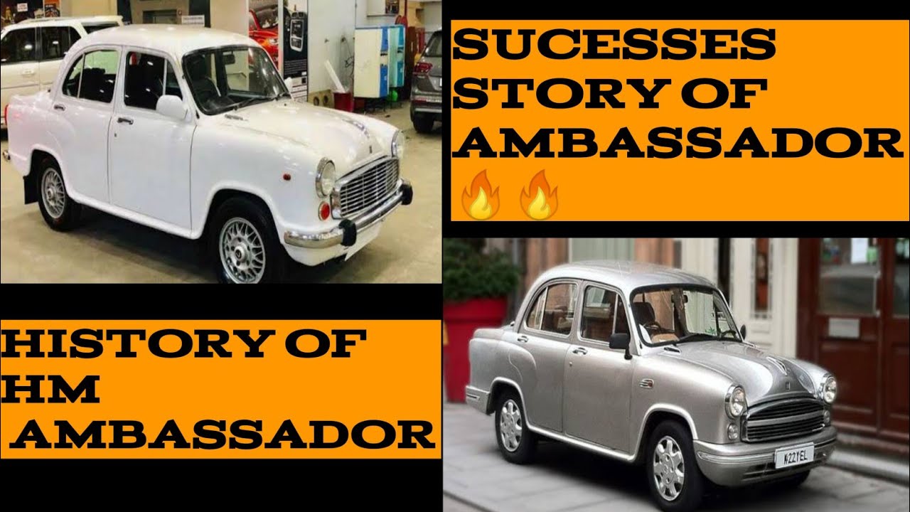 II History and Success Story of HM Ambassador Car🔥🔥 II HINDUSTAN MOTORS ...