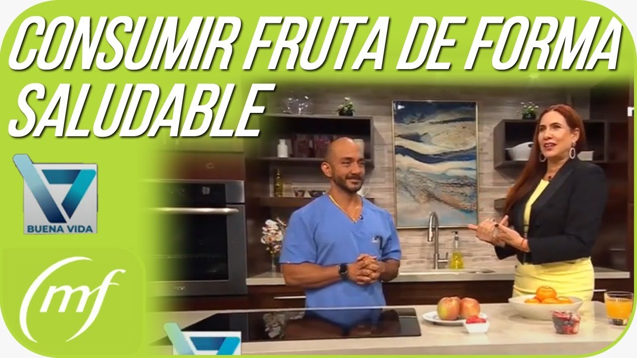 Consumir fruta de forma saludable - YouTube