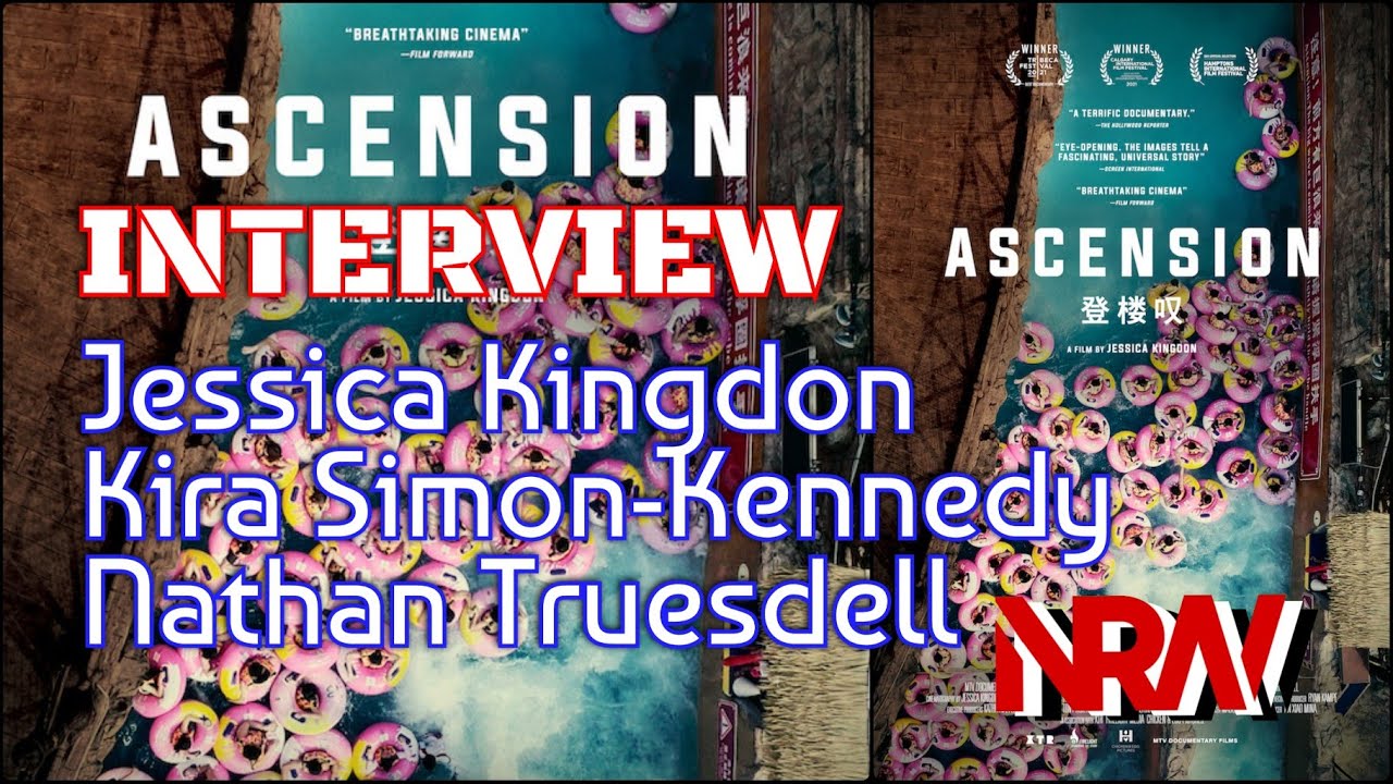 Jessica Kingdon, Kira Simon-Kennedy & Nathan Truesdell talk Ascension ...