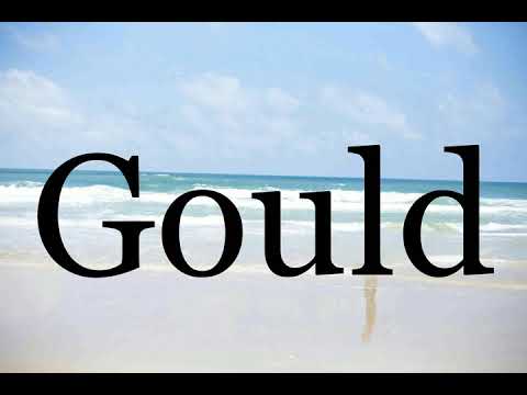 How To Pronounce Gould🌈🌈🌈🌈🌈🌈Pronunciation Of Gould - YouTube