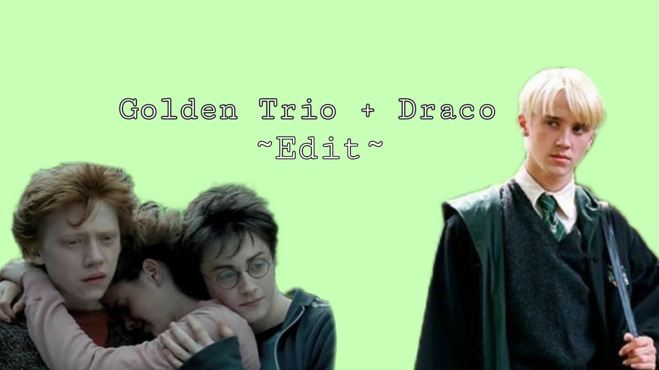 The Golden Trio + Draco Malfoy [Edit] - YouTube