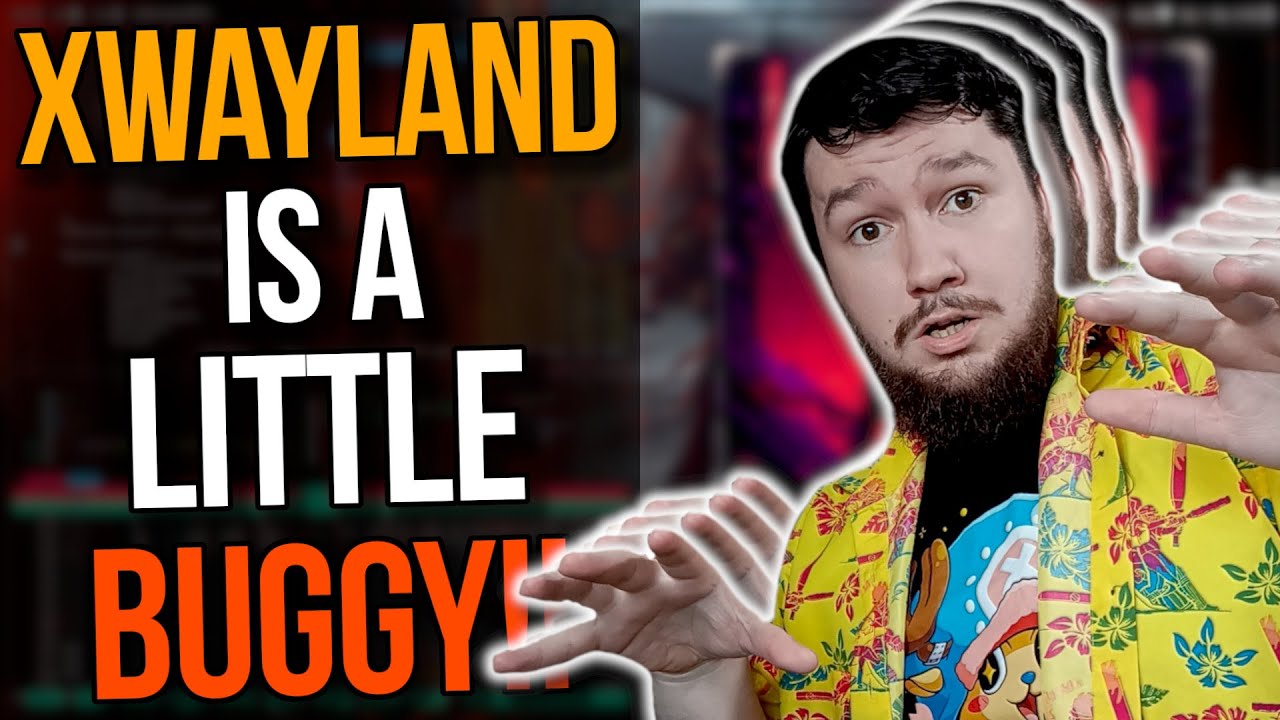 You Will Never Unsee This Wayland Bug - YouTube