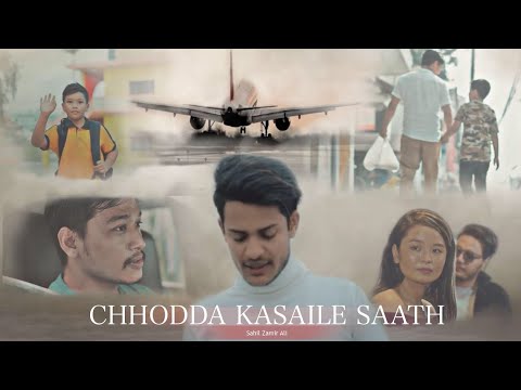 Chhodda Kasaile Saath - Sahil Zamir Ali (Official Music Video 2020)