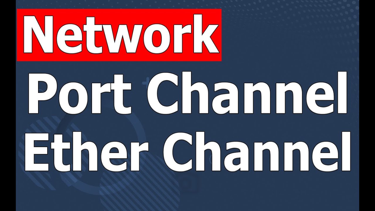 Network Course in English_Explain port channel and Ether Channel - YouTube