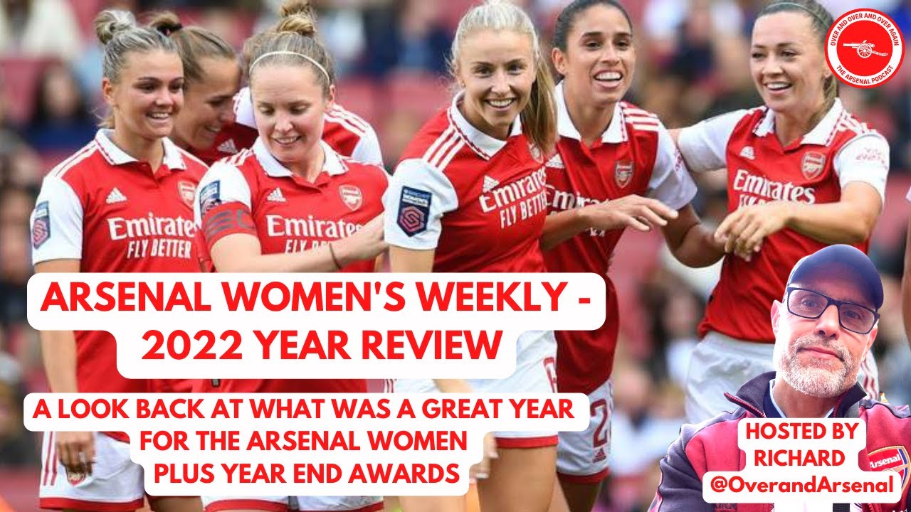 #AWFC THE ARSENAL WOMEN'S WEEKLY - 2022 REVIEW - YouTube