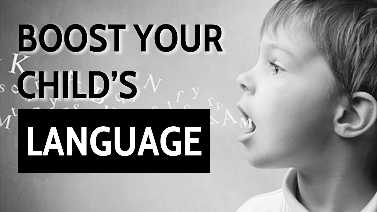 Boost Your Child's Language Development: Essential Tips & Tricks for ...