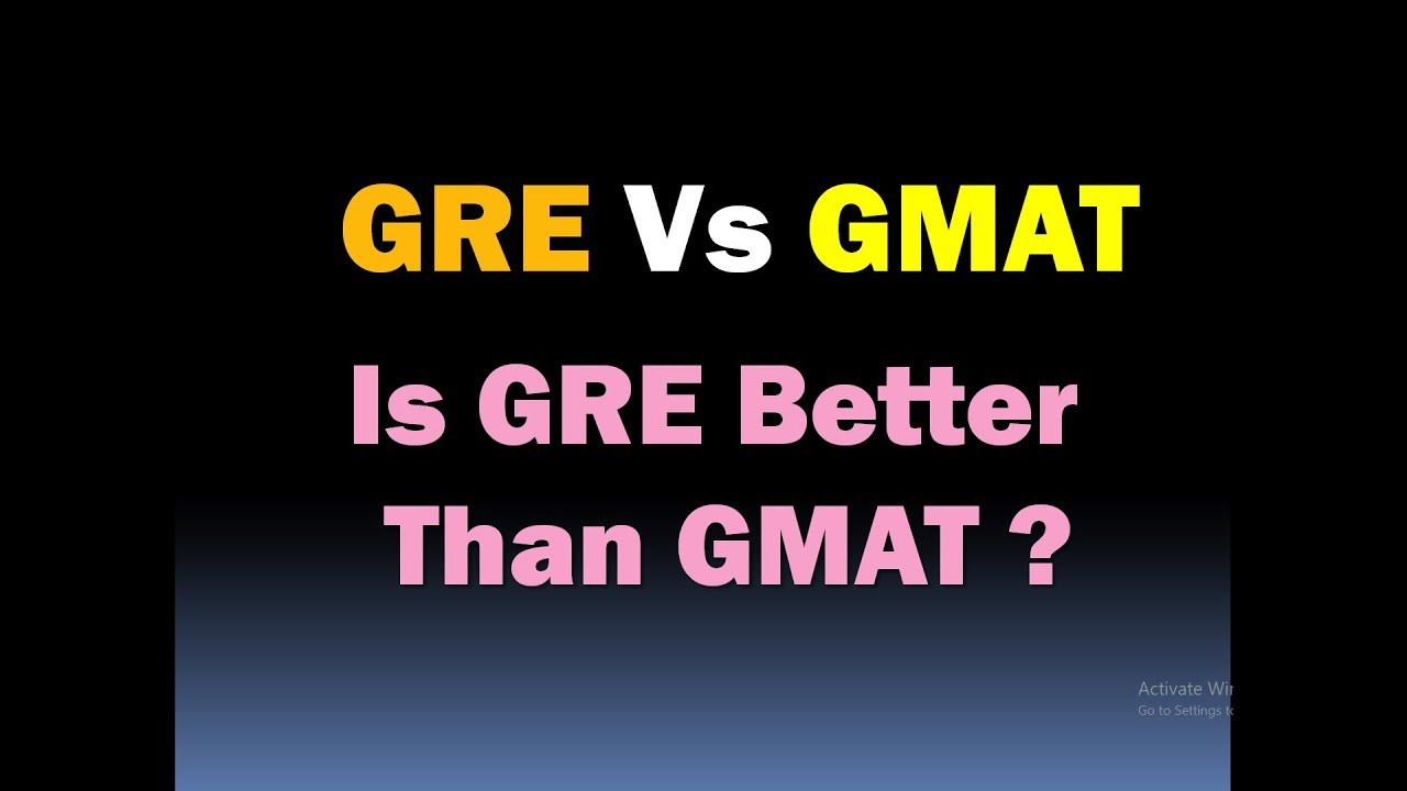 GMAT vs GRE (MBA Without GMAT), is GRE better or GMAT? [HD] - YouTube