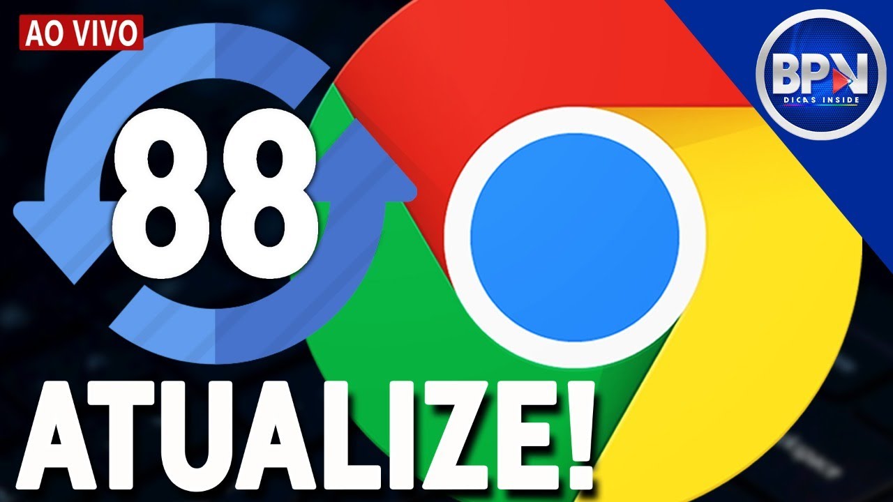 Google Chrome ATUALIZOU!!! Chegou a Nova Versão 88, Já Atualizou o seu? - YouTube