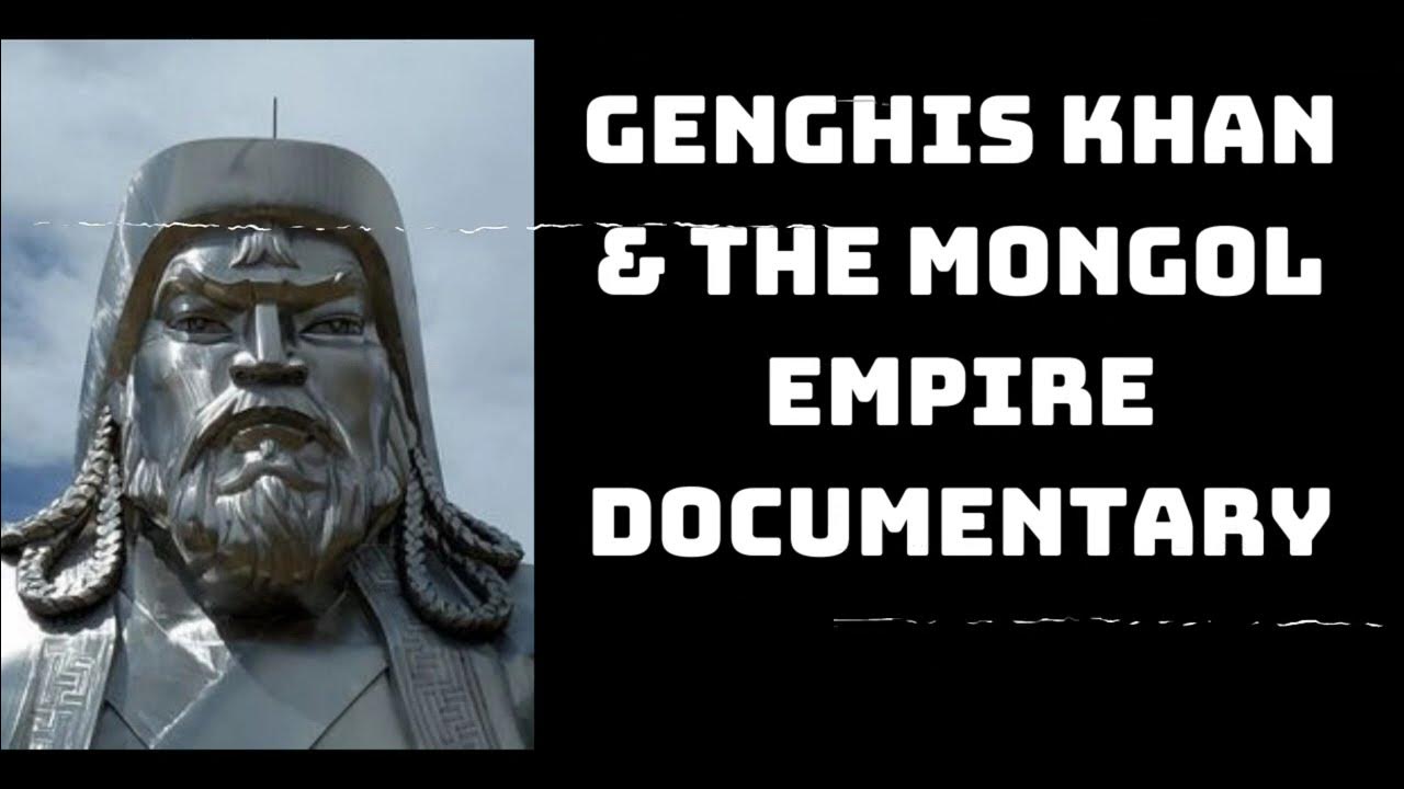 Genghis Khan & The Mongol Empire Documentary | The Innovator's Journey ...