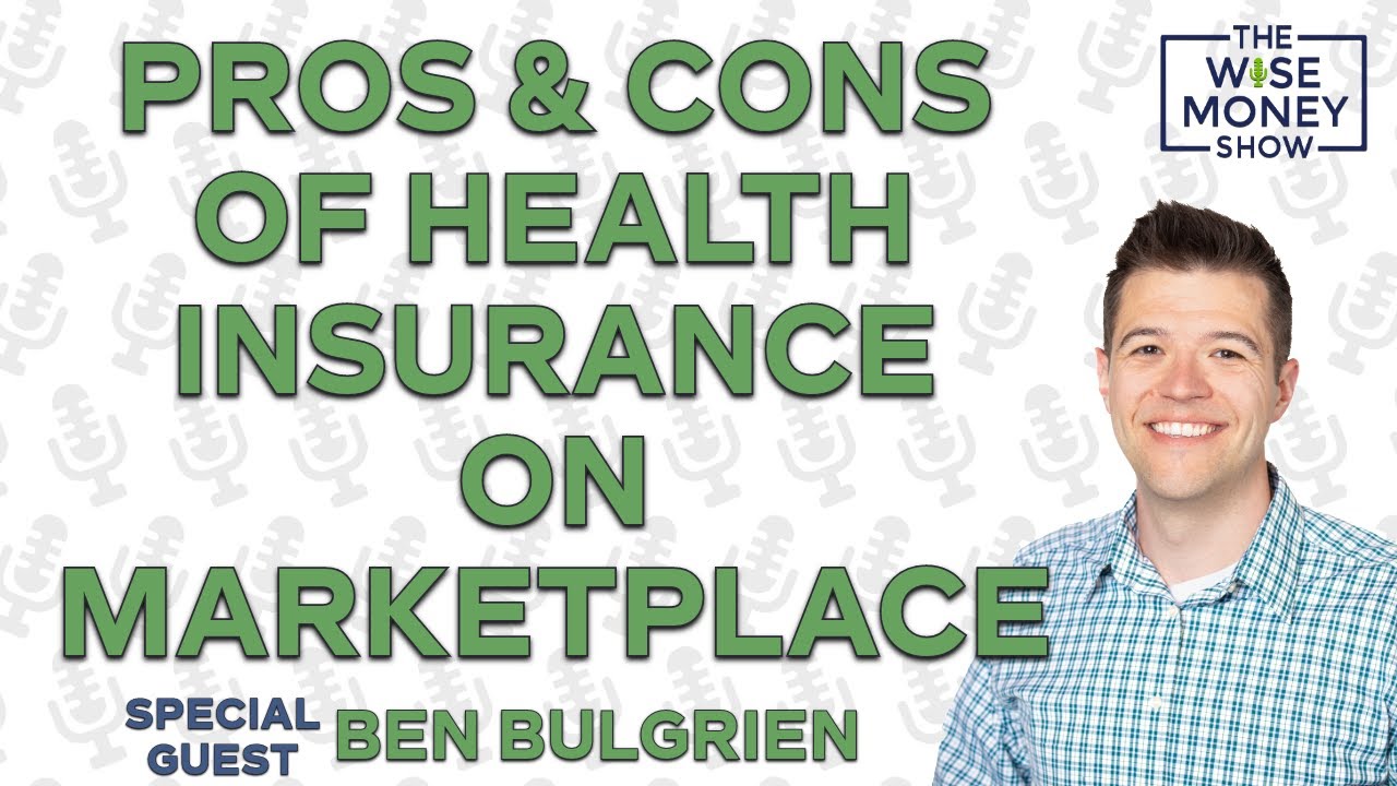 Pros and Cons of Health Insurance on Marketplace - YouTube