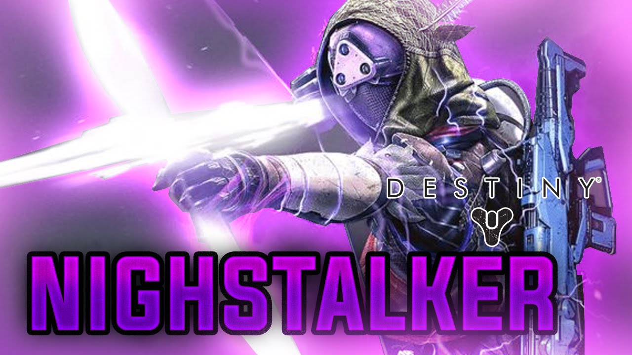 NIGHTSTALKER ! NEW Destiny Hunter Subclass - Taken King DLC (Destiny ...