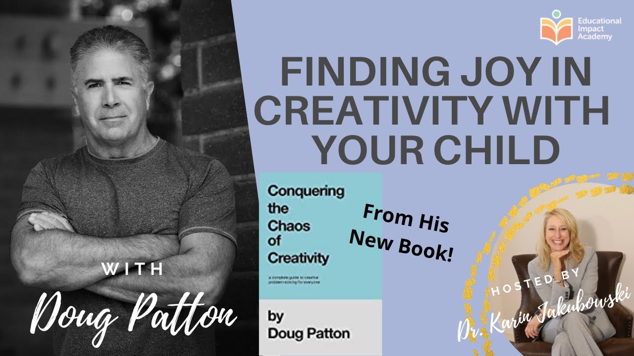 Foster Creativity In Your Child with Inventor Doug Patton - YouTube