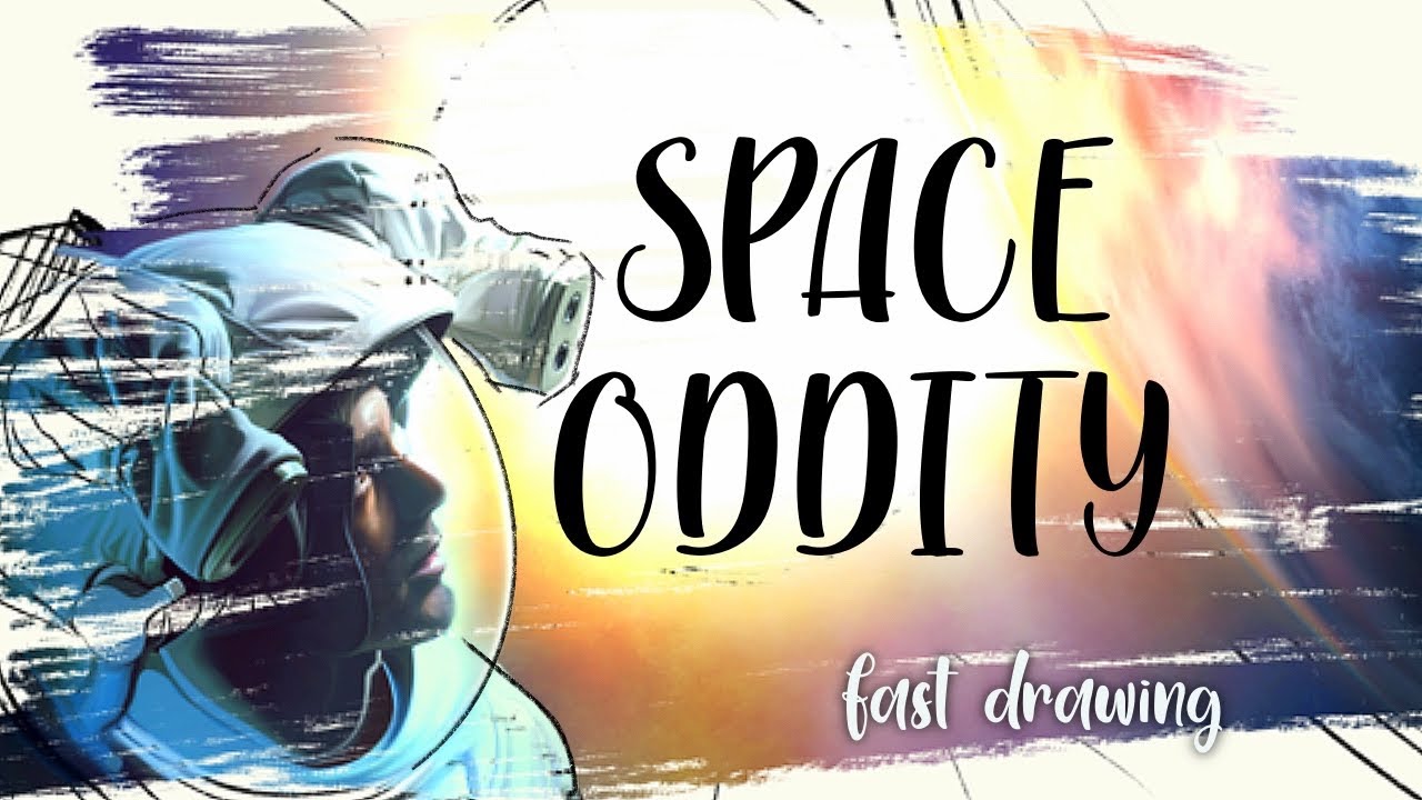 Space Oddity Fast Drawing - YouTube