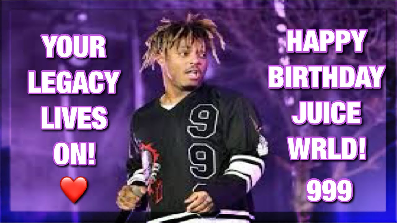 HAPPY BIRTHDAY JUICE WRLD! - YouTube