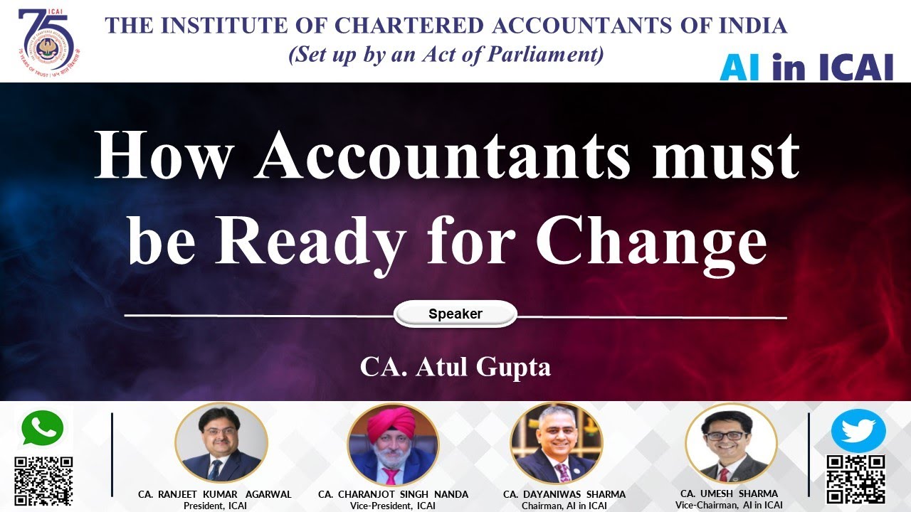 How Accountants must be Ready for Change | CA. Atul Gupta | AI in ICAI ...