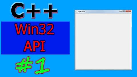 C/C++ Win32 API tutorials | Windows GUI programming "windows.h" - YouTube