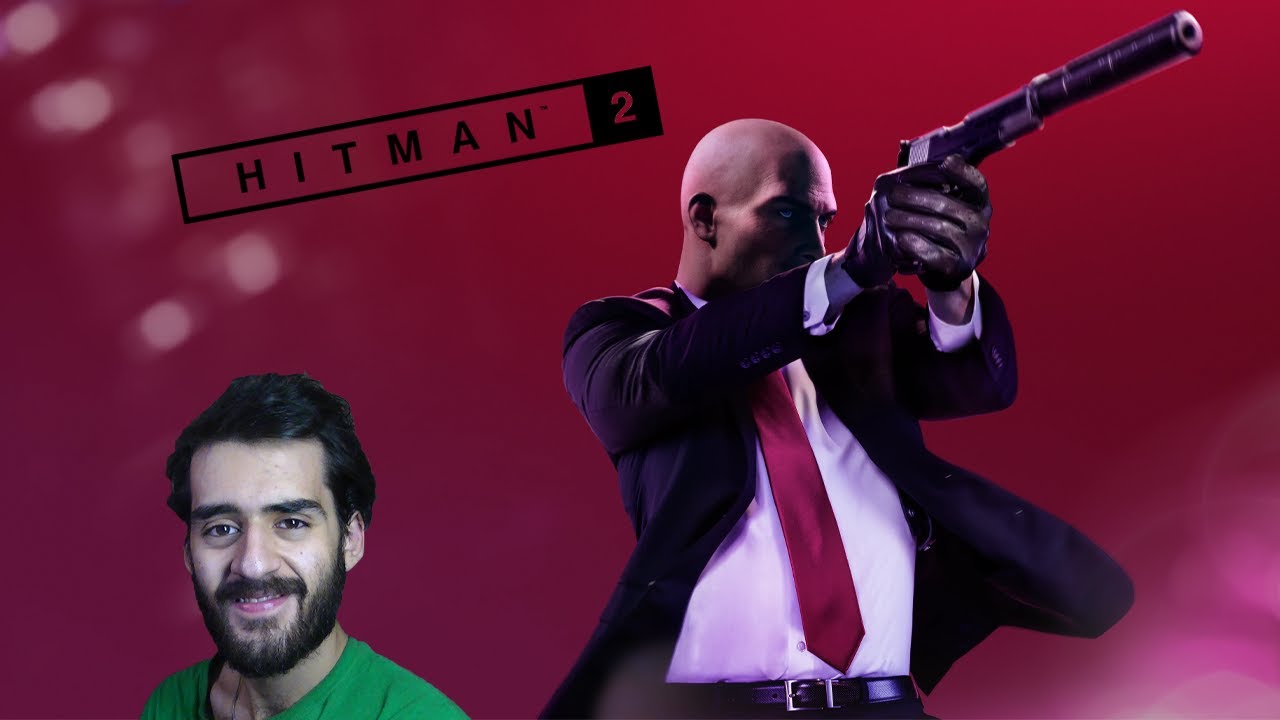 We're back to do more wet work l Hitman 2 Part 1 - YouTube
