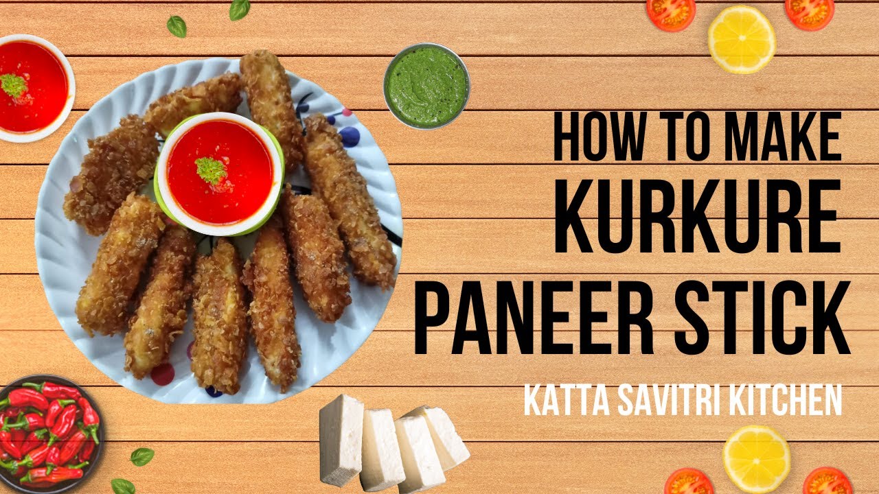 How to make Kurkure Paneer Stick | कुरकुरे पनीर स्टिक | Katta Savitri ...
