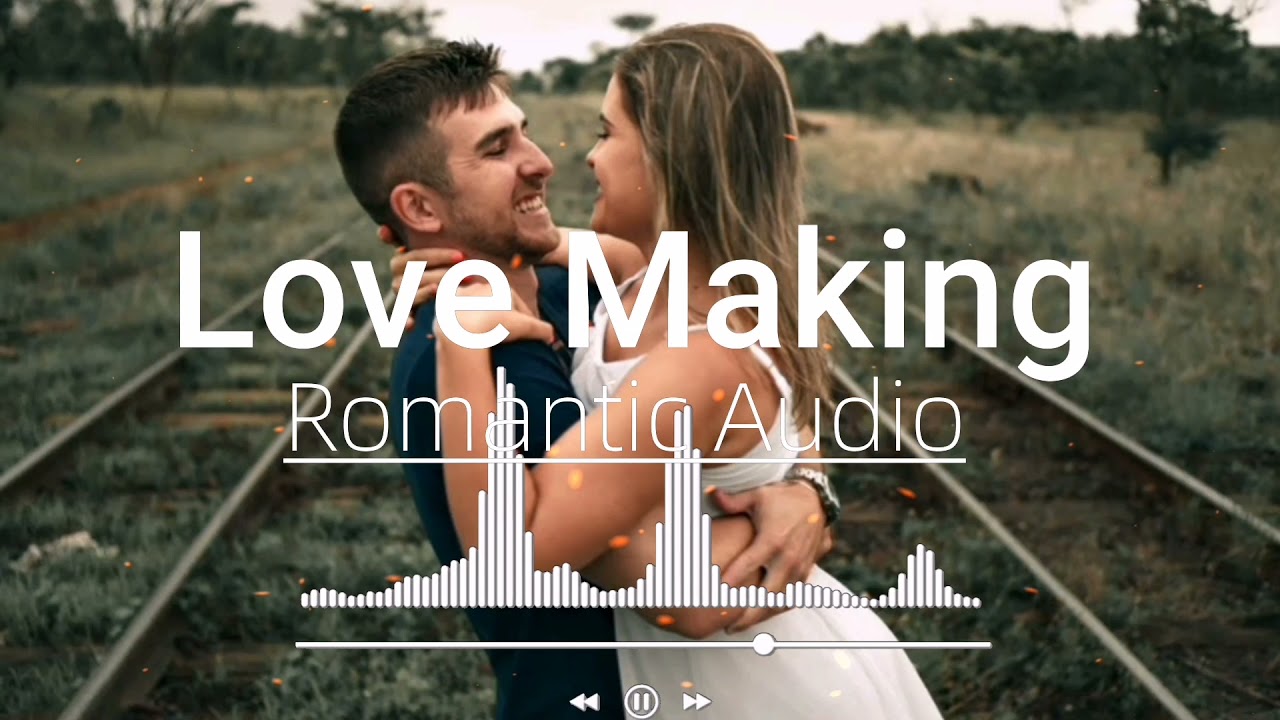Love making music - Romantic music sensual mindset, background music ...