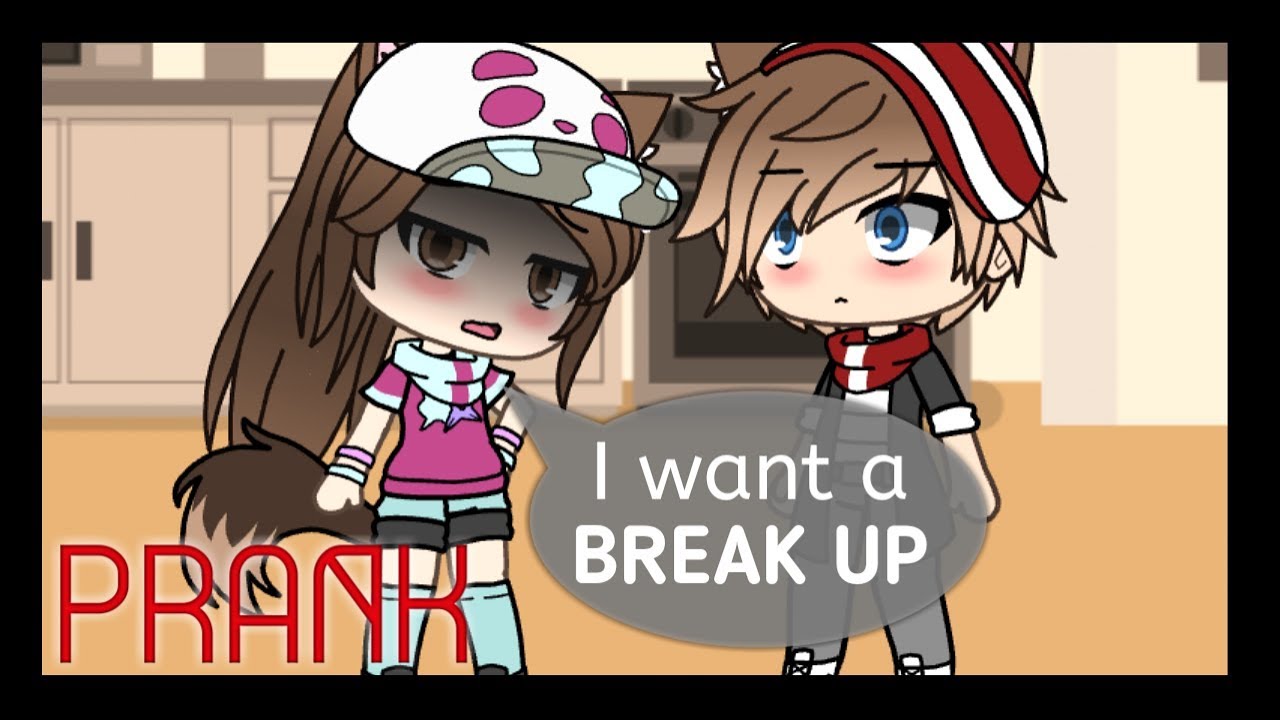 Break up prank on my boyfriend/galaxy gacha videos - YouTube