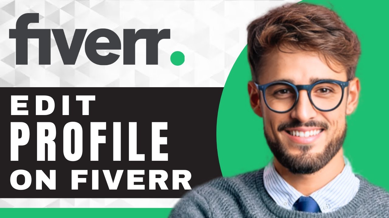 How to Edit a Profile on Fiverr | Fiverr Tutorial (2025) - YouTube