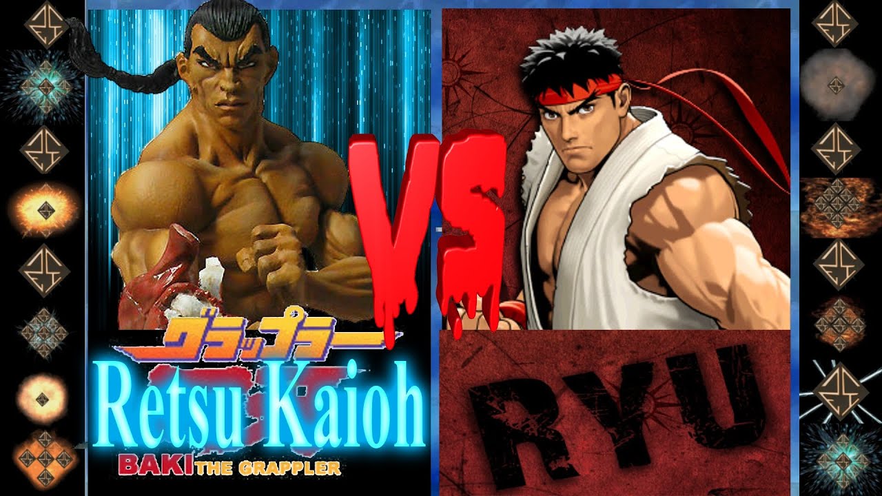 Retsu Kaioh (Baki the Grappler) vs Ryu (Street Fighter) - Ultimate ...