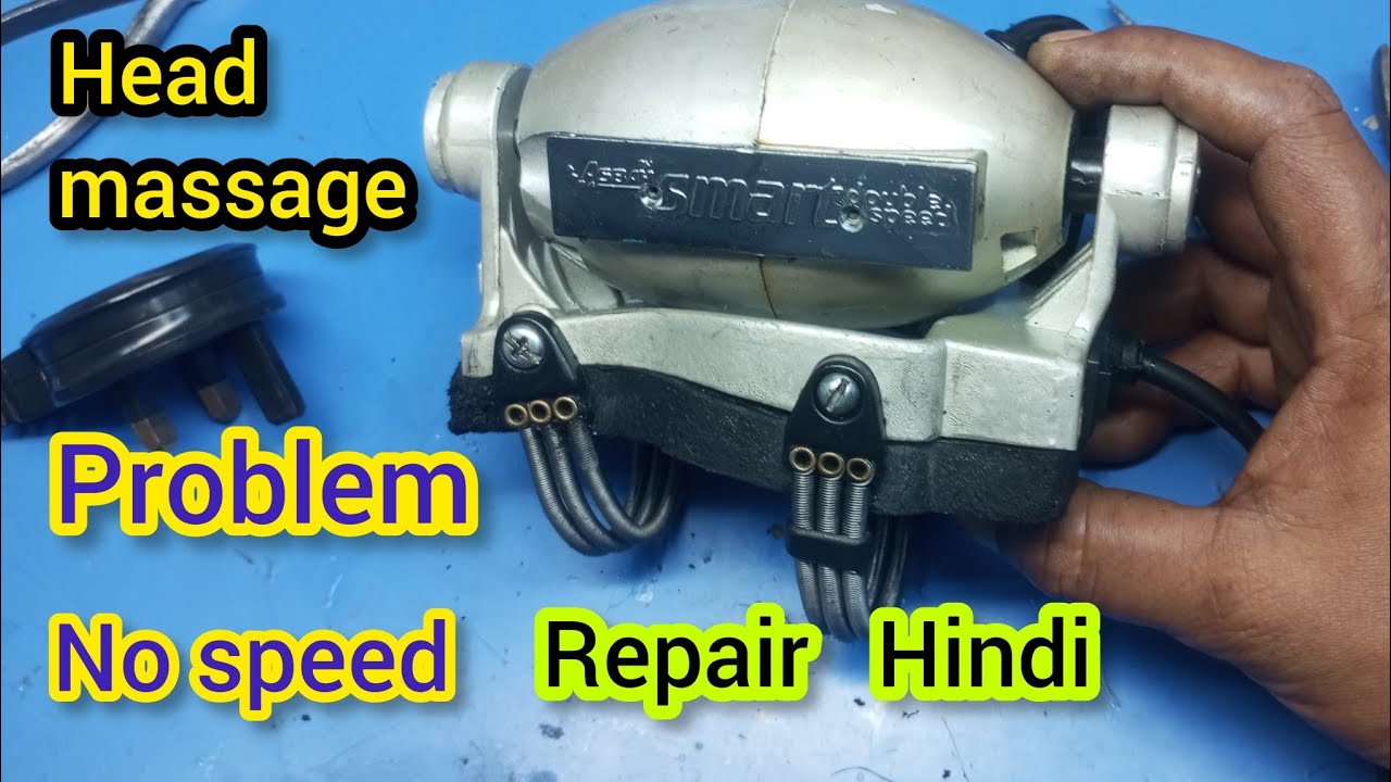 how to repair head massager speed | head messenger speed kaise repair ...
