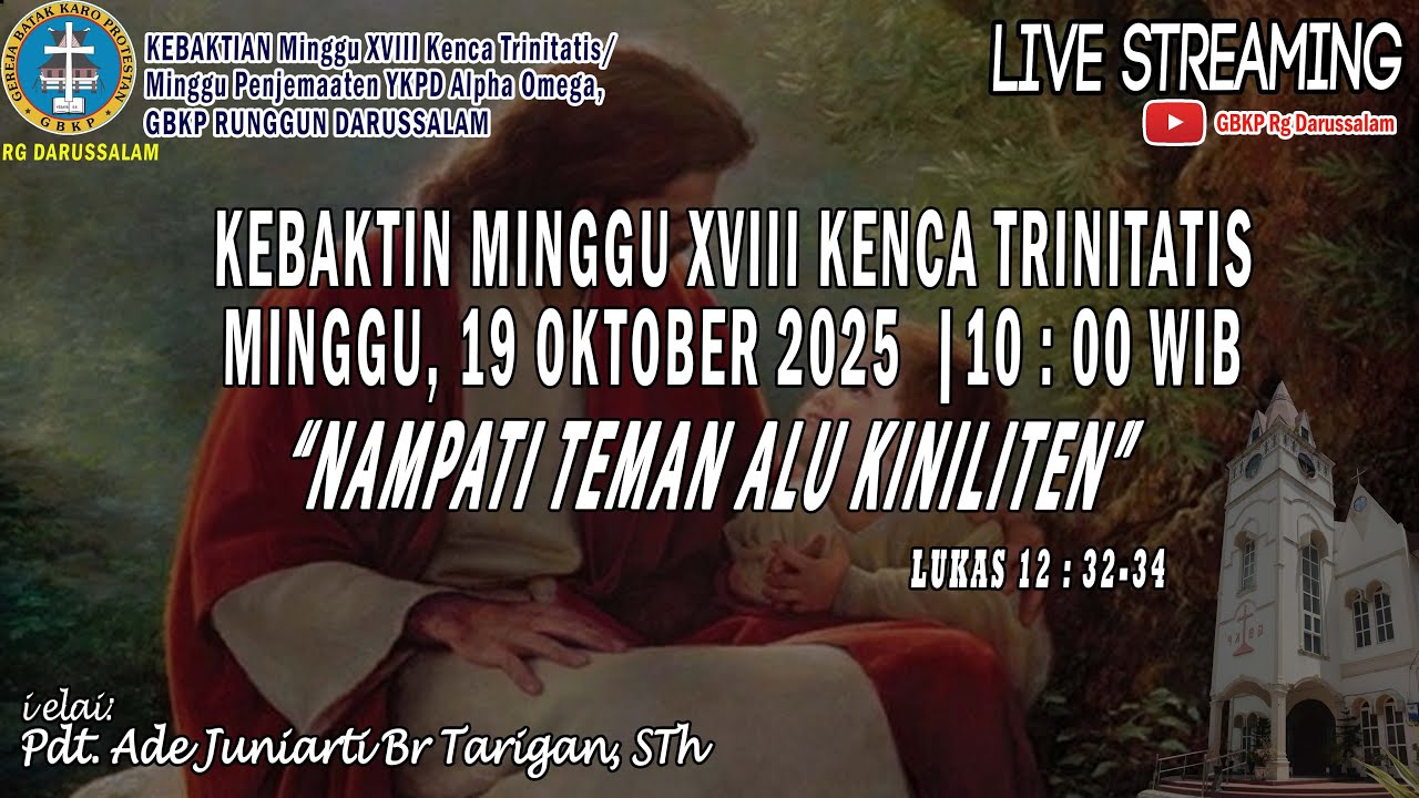 Kebaktin Minggu XVIII Kenca Trinitatis, Minggu, 19 OKTOBER 2025 GBKP Rg ...