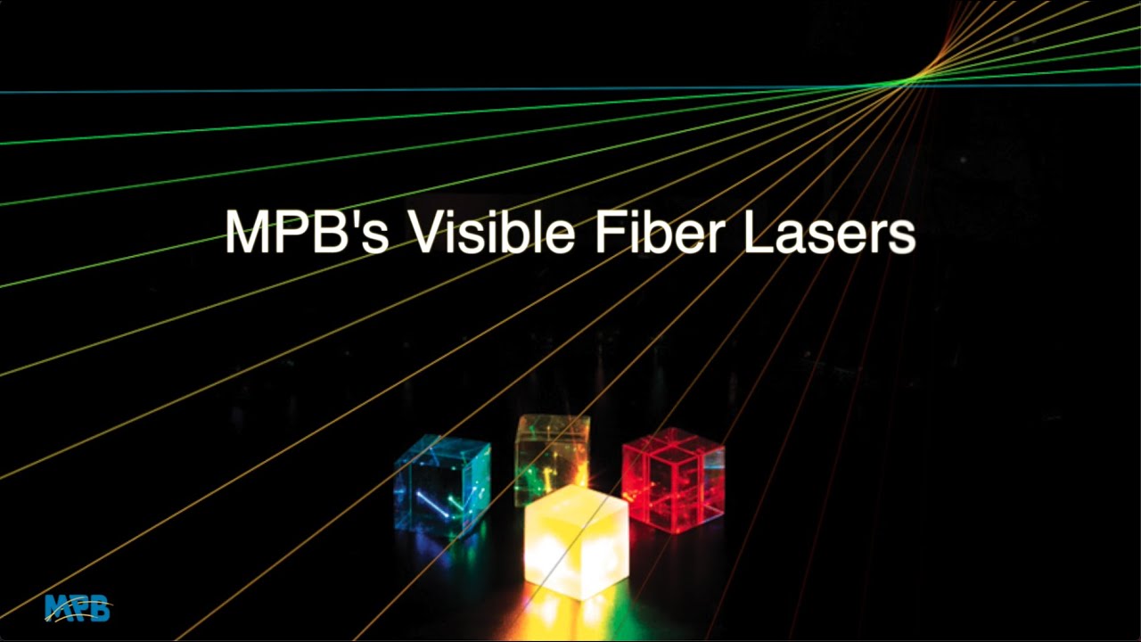 Visible Fiber Lasers - Continuous Wave - up to 5 W - mpbc.ca - YouTube