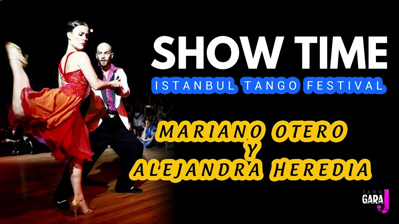 Tango Show - Mariano Otero - Alejandra Heredia Istanbul Tango Festival ...