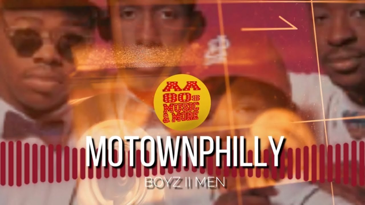 MOTOWNPHILLY - BOYZ II MEN || best 80s greatest hit music, old songs ...