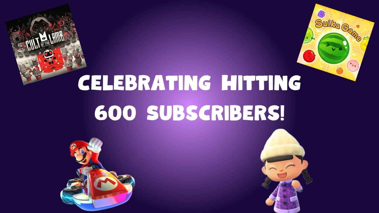 600 Subs Celebration Stream with Playing Favorite and New Games! - YouTube