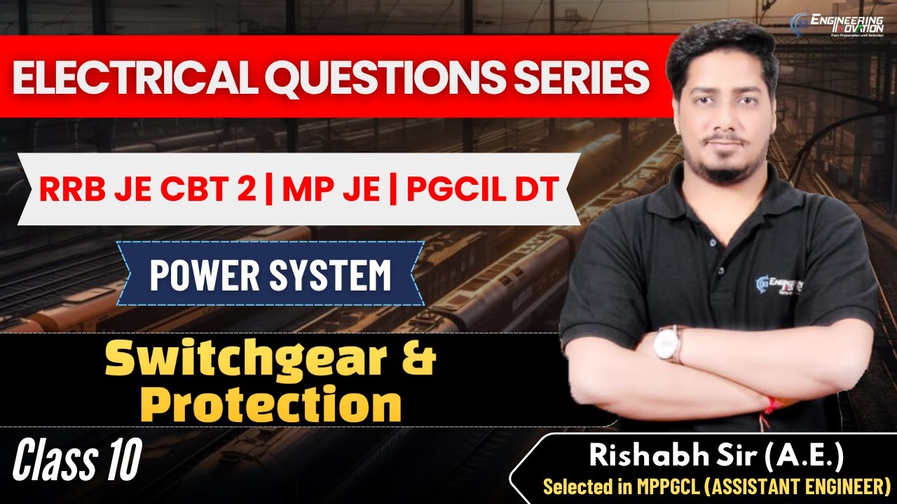 🔥Switchgear and Protection | Class-10 | EQS | Rishabh Agrawal(AE) # ...