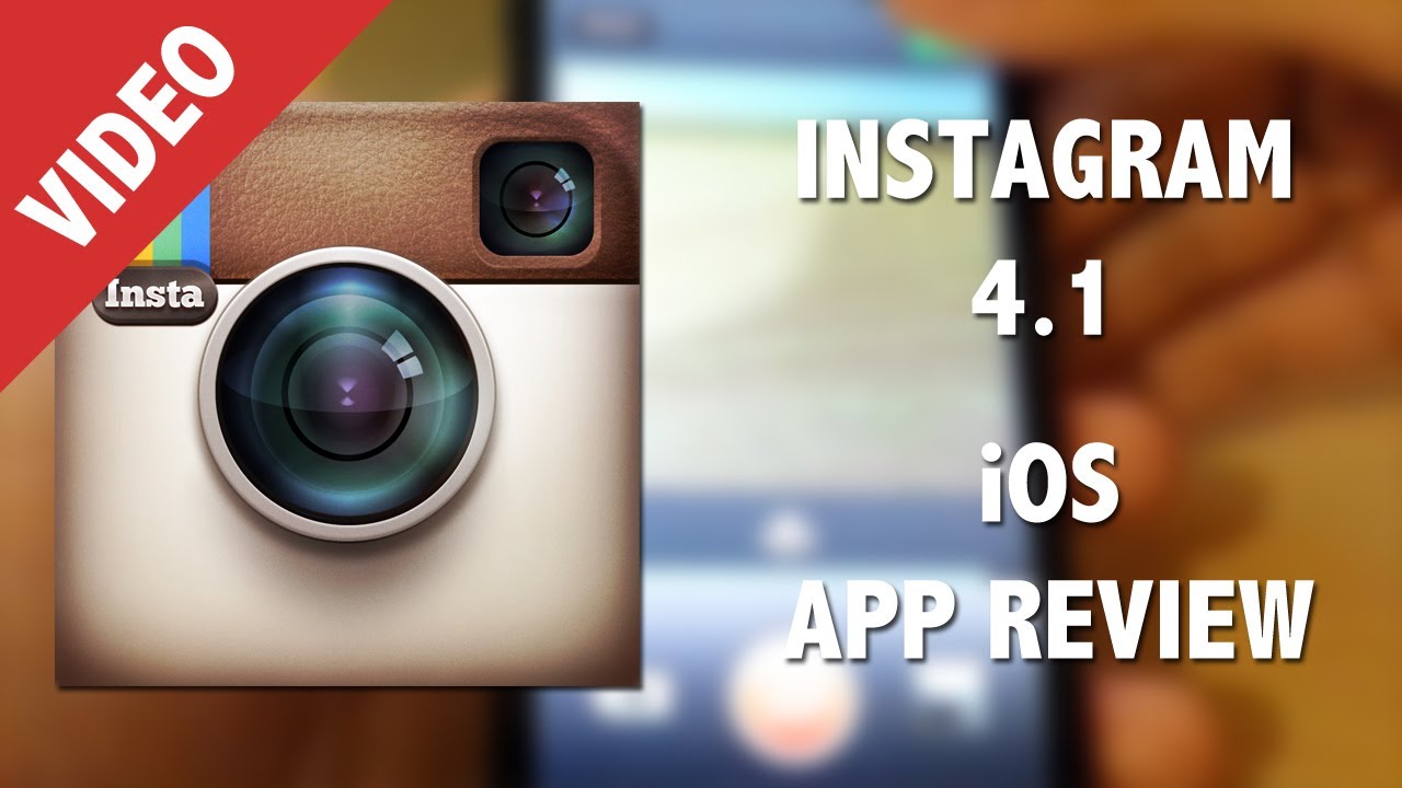 Instagram 4.1 - iOS App Review (VIDEO ON INSTAGRAM) - YouTube