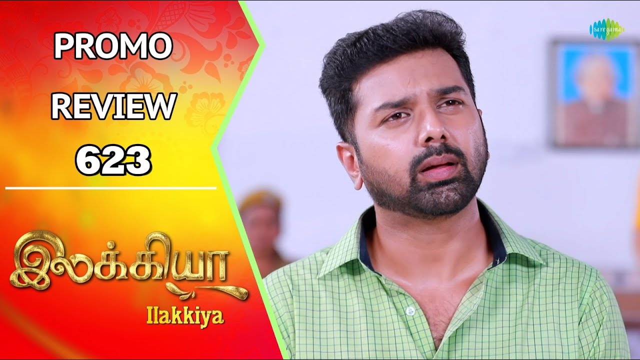 Ilakkiya Promo Review | 16th Oct 2024 | Nandan | Shambhavy | Saregama ...