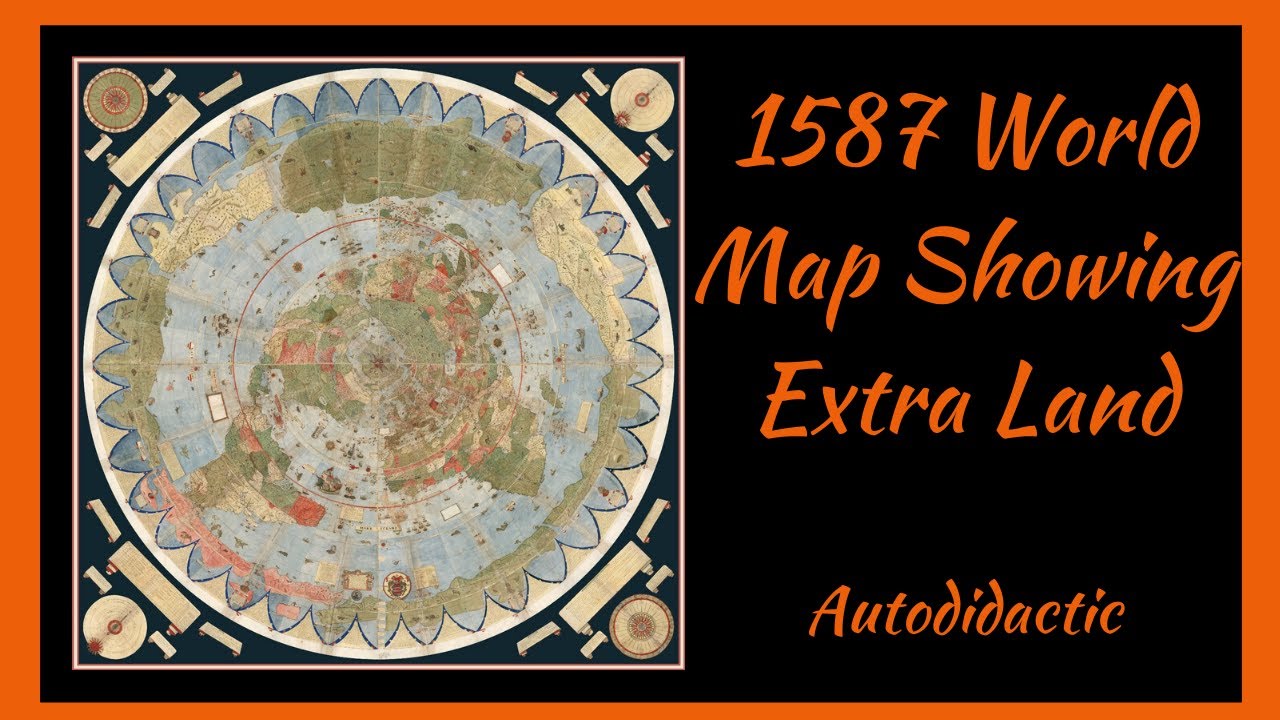 1587 World Map Showing Extra Land - YouTube
