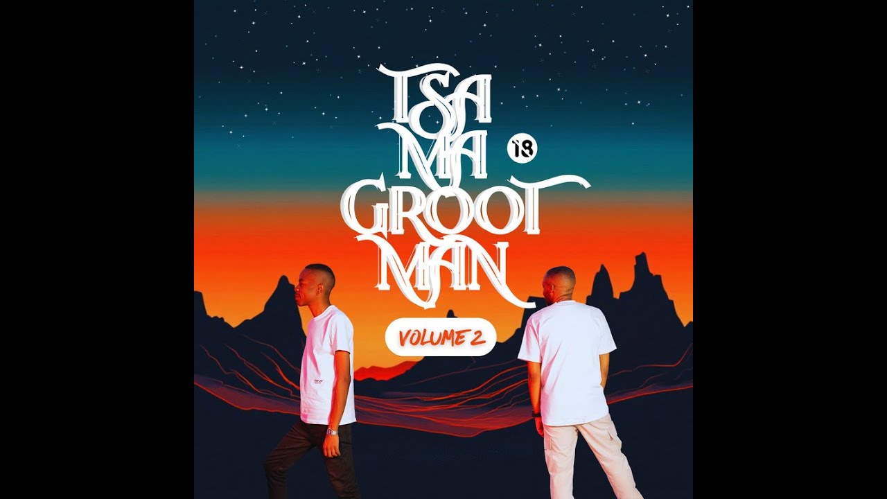 Tsa Ma Grootman Vol.2 Mixed By N'kay & Nim (Road to Listening Sessions ...