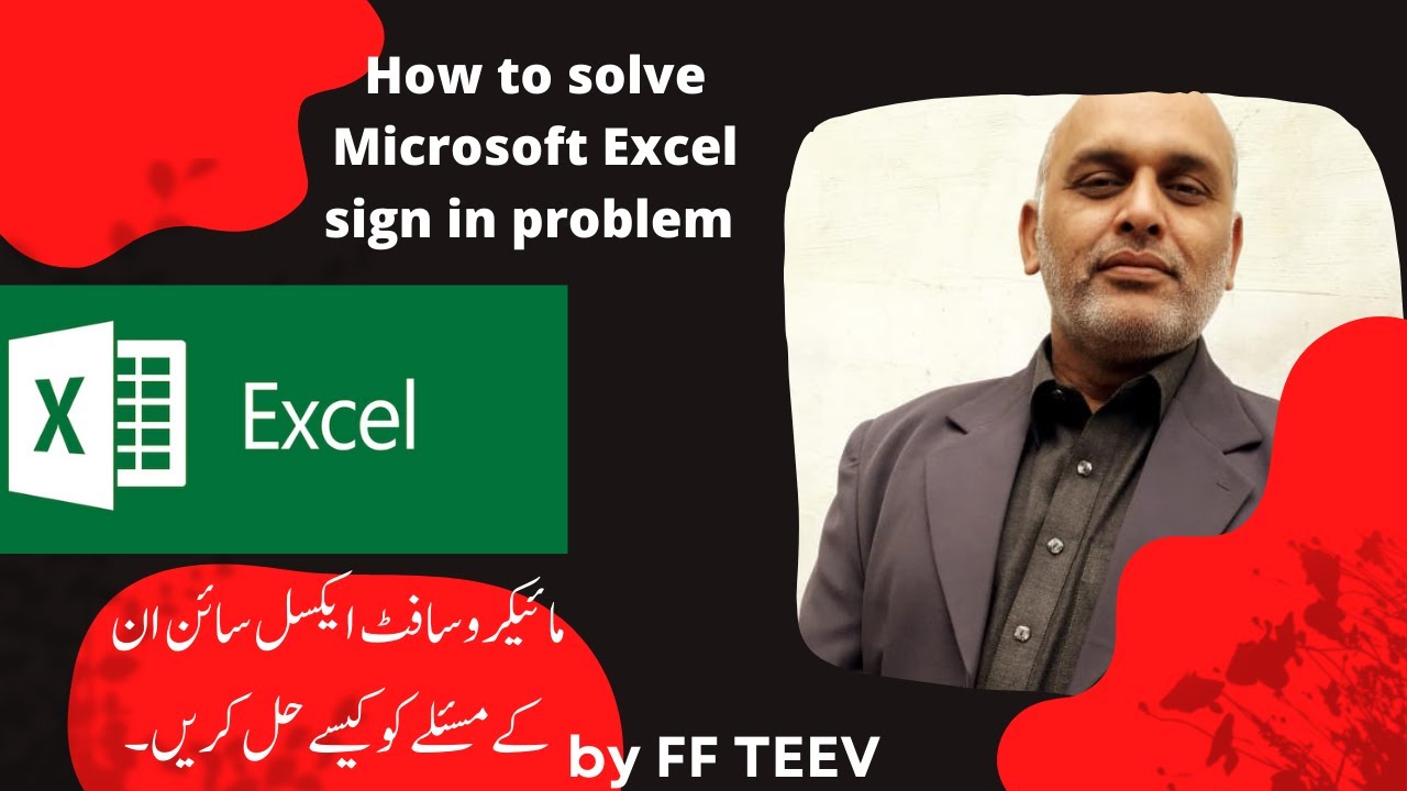 Excel Sign-In Problem: Troubleshooting and Solutions | FF TEEV - YouTube
