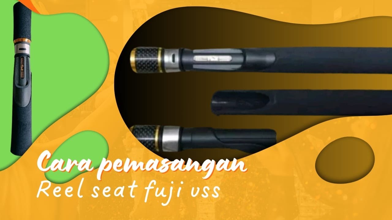 cara pemasangan reel seat fuji vss - YouTube