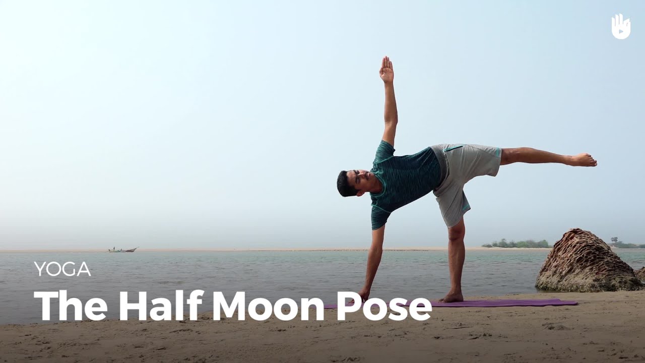 Learn the Half Moon Pose - Ardha Chandrasana | Yoga - YouTube