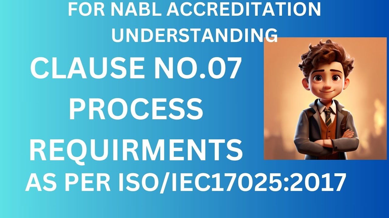 NABL Accreditation|| Understanding Clause No. 07 Process Requirements ...