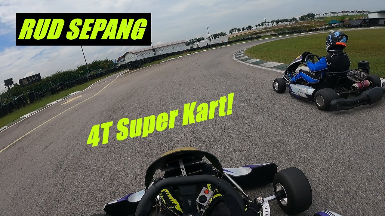RUD Karting Sepang | 4T Super Kart Practice | 3 Sessions - YouTube