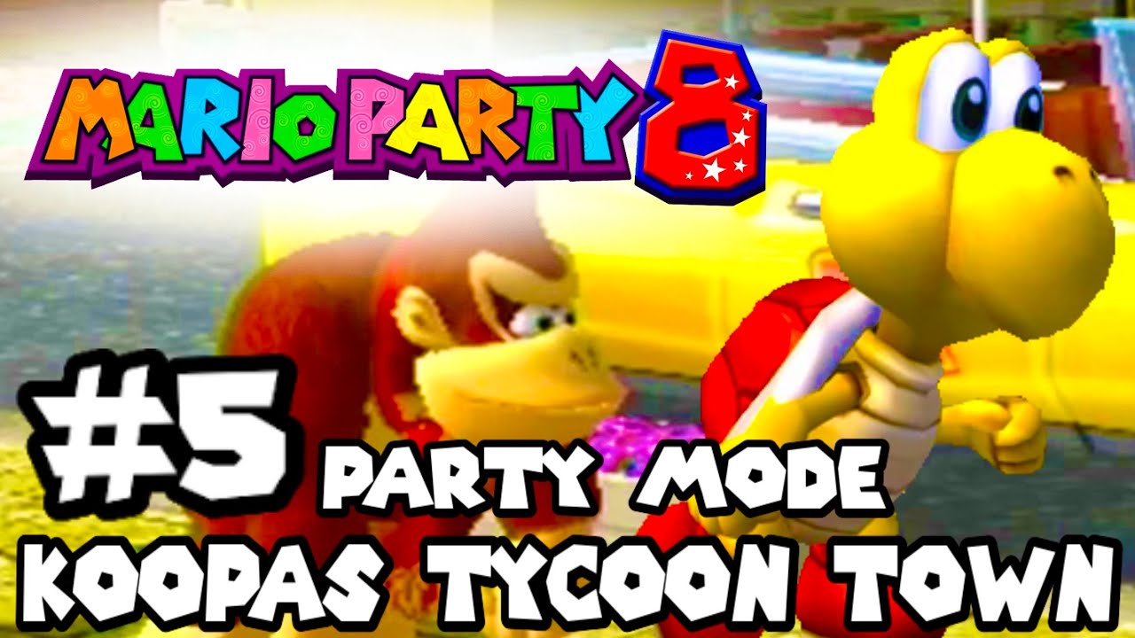 Mario Party 8 - Part 5 - Koopa’s Tycoon Town! (4 Player) - YouTube