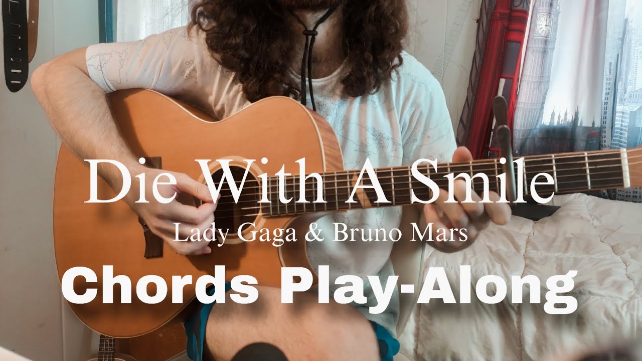 Lady Gaga & Bruno Mars - Die With A Smile | Chords Play-Along Tutorial ...
