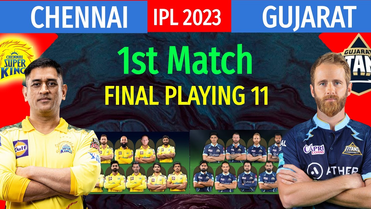 TATA IPL 1st Match | Gujarat vs Chennai Match | GT Playing 11 | CSK vs ...