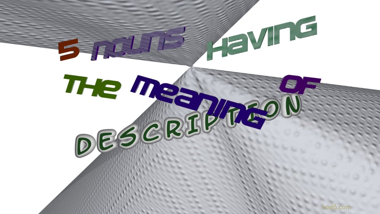 Description 6 Nouns Synonym Of Description sentence Examples YouTube description-6-nouns-synonym-of-description-sentence-examples-youtube