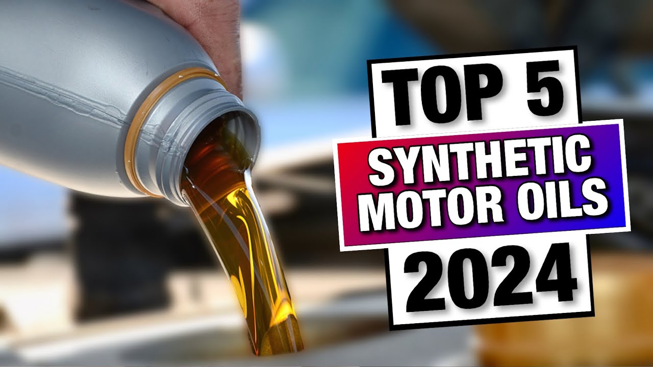 Top 5 - Best Synthetic Oils 2024 | Best Motor Oil For Car in 2024 - YouTube