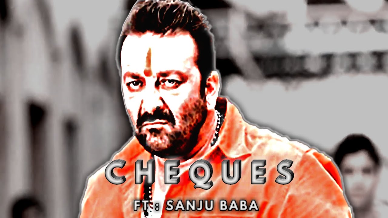 CHEQUES BY SHUB FT : SANJU BABA ATTITUDE EDIT l KULACHI EDITZ . - YouTube